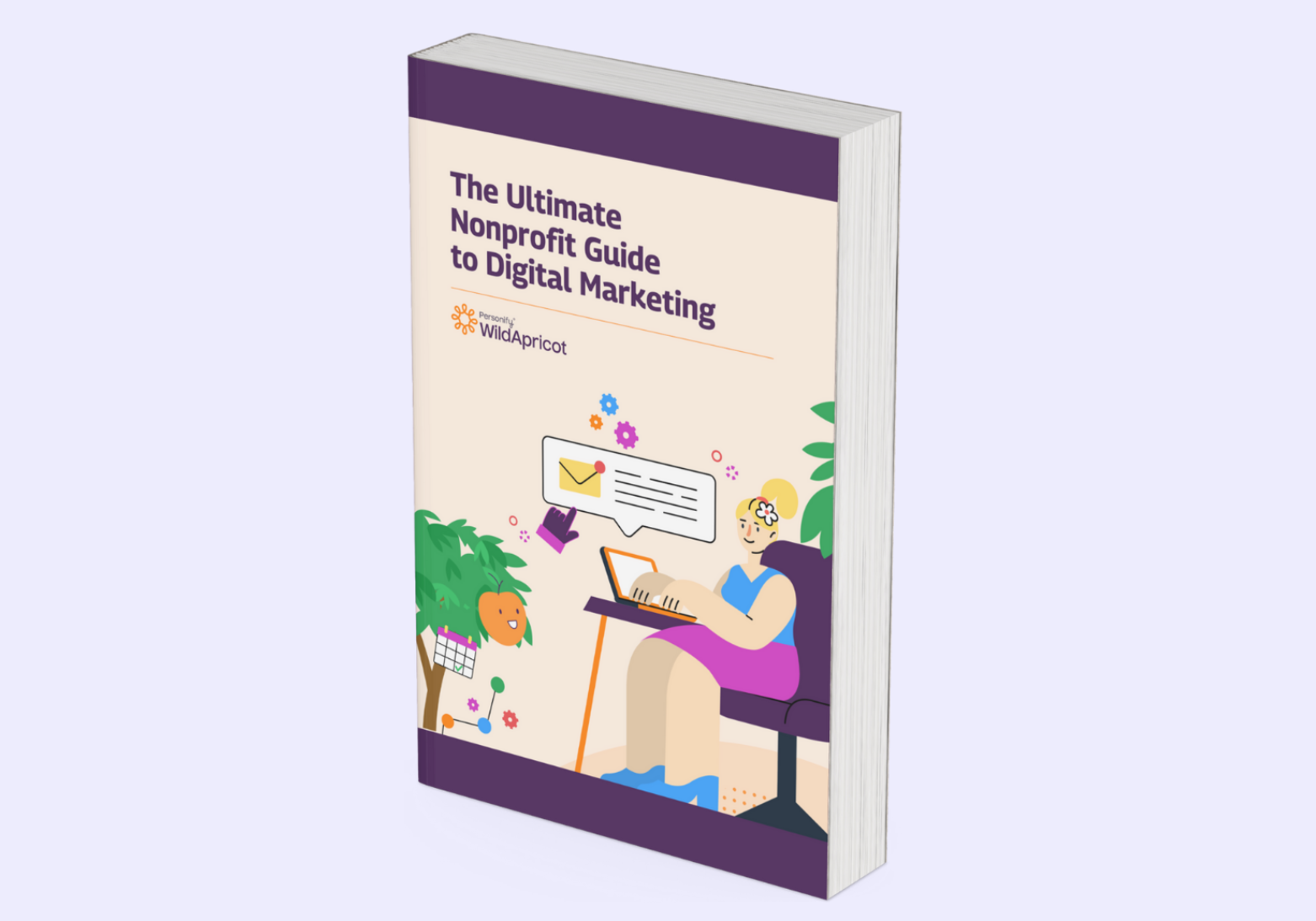 The Ultimate Nonprofit Guide to Digital Marketing - WildApricot